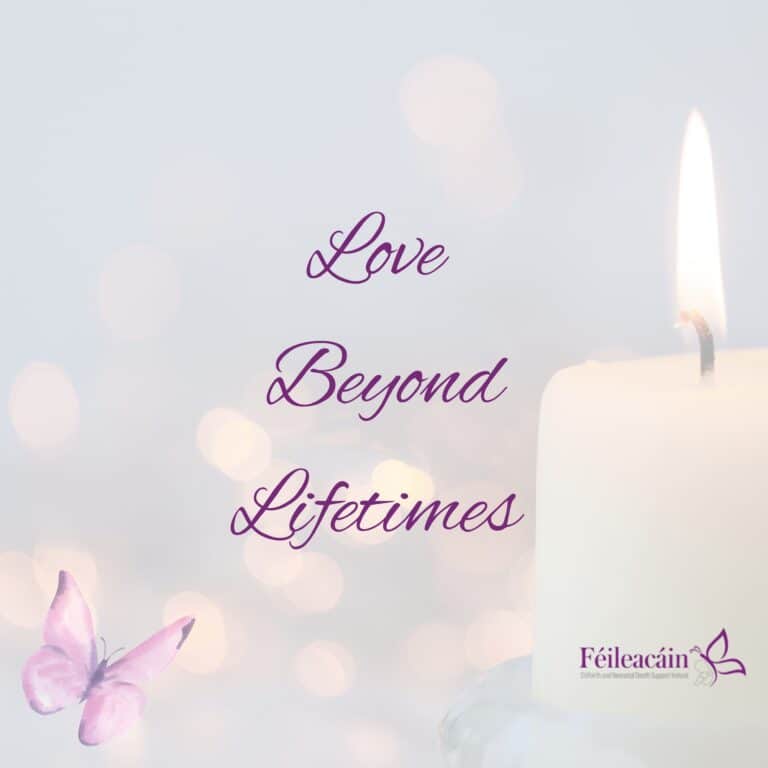 Féileacáin - Stillbirth and Neonatal Death Support